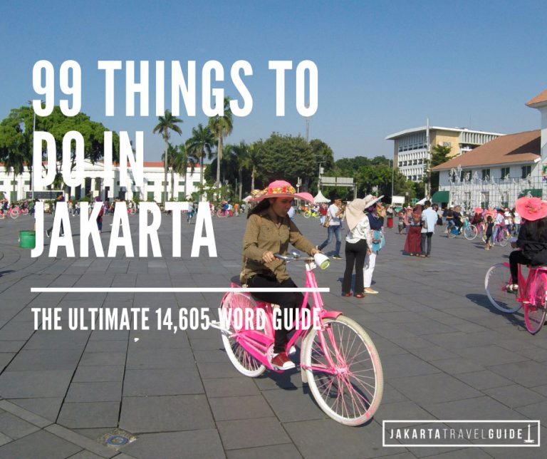 99 Things to Do in Jakarta: The Ultimate 14,650-Word Guide